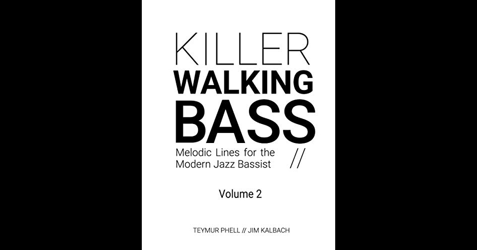 “Killer Walking Bass Volume 2” Now Available – No Treble
